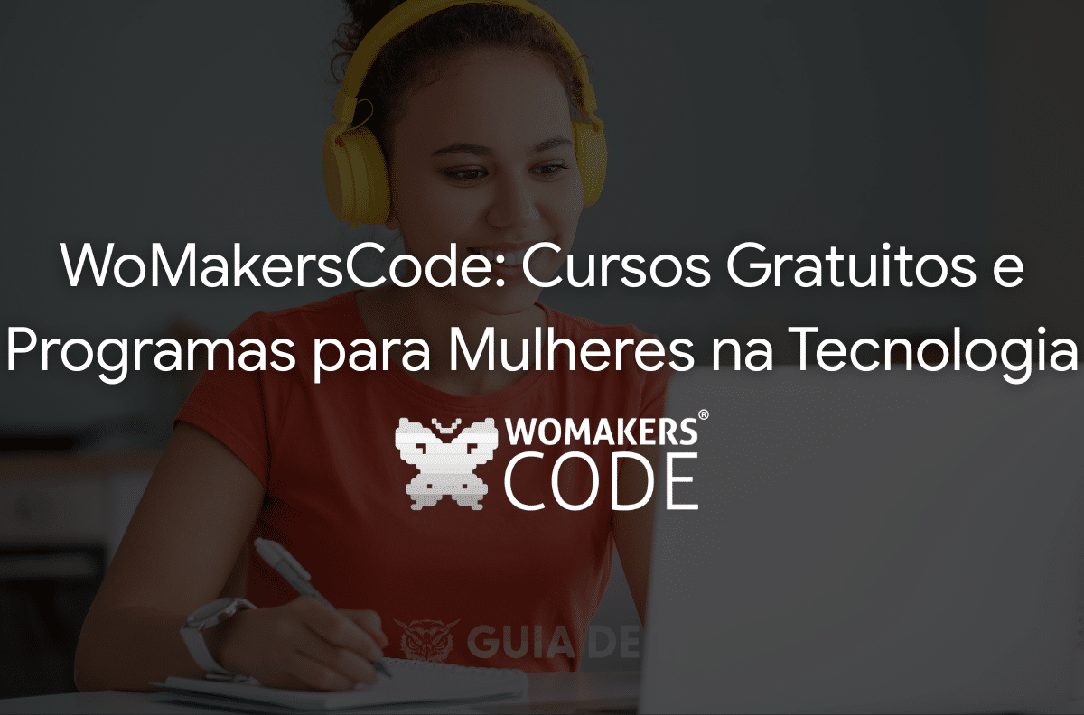 WoMakersCode: cursos gratuitos e programas para mulheres na tecnologia ...